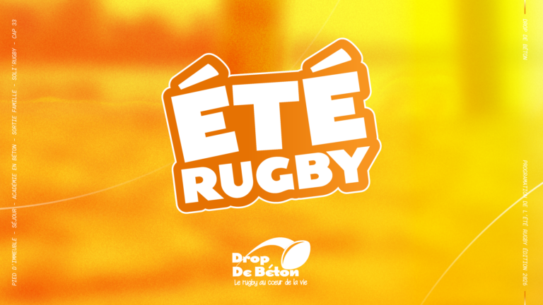 LE RETOUR L'ÉTÉ RUGBY 2026 - Drop de Béton